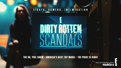 E!'s Dirty Rotten Scandals Explores Shocking Claims About The Dr. Phil ...